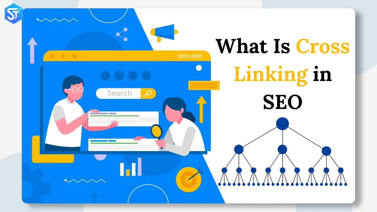 What Is Cross Linking in SEO? Top Cross-Linking Tips for Higher ...