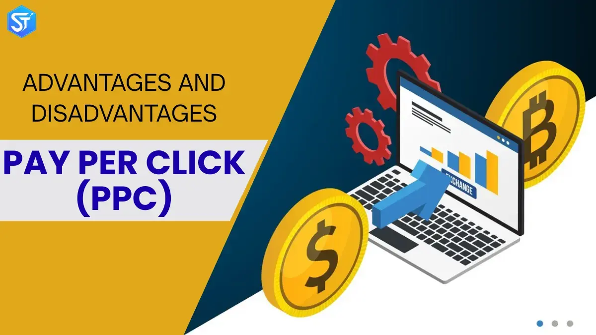 Advantages And Disadvantages of Pay Per Click (PPC) Advertising (A ...