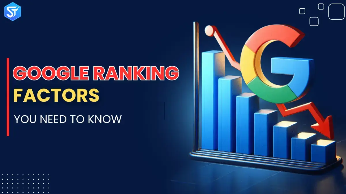 Top 10 Google Ranking Factors: You Need to Know in 2026 - Santhya Infotech